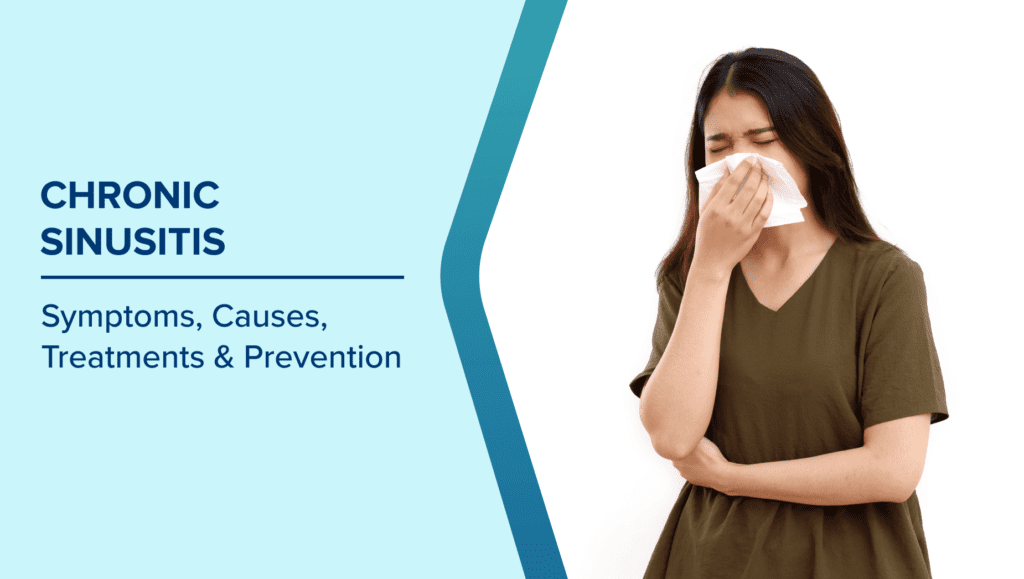 Top 10 Causes of Chronic Sinusitis & How to Treat Them